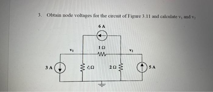 Solved 3. Obtain node voltages for the circuit of Figure | Chegg.com