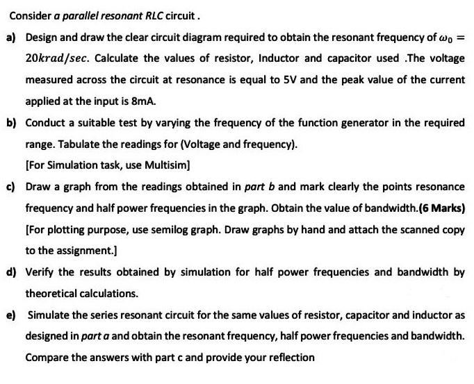 Solved Consider a parallel resonant RLC circuit. a) Design | Chegg.com