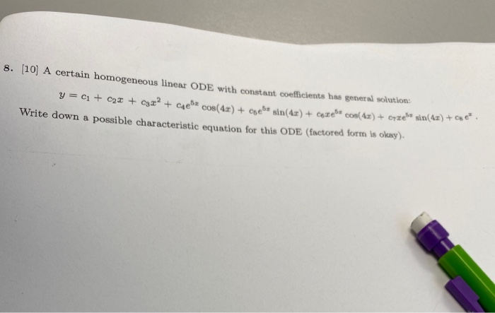 Solved 8. (10) A certain homogeneous linear ODE with | Chegg.com