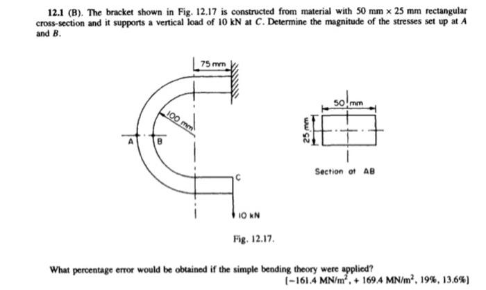 Solved 12.1 (B). The bracket shown in Fig. 12.17 is | Chegg.com
