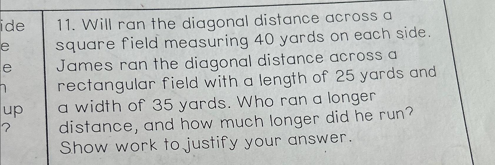 Solved Will ran the diagonal distance across a square field | Chegg.com
