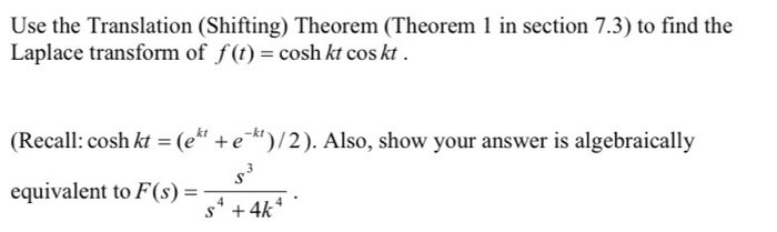 Solved Use the Translation (Shifting) Theorem (Theorem 1 in | Chegg.com