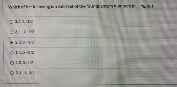 Solved Which of the following is a valid set of the four | Chegg.com
