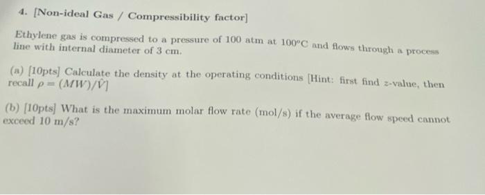 Solved 4. [Non-ideal Gas / Compressibility factor] Ethylene | Chegg.com