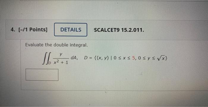 Solved /1 Points] SCALCET9 15.2.011. Evaluate the double | Chegg.com
