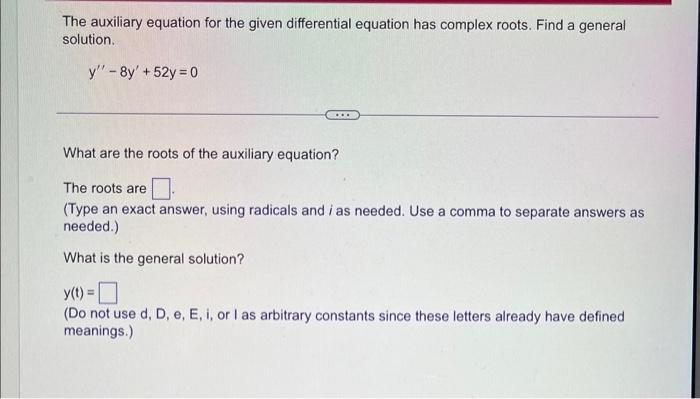 Solved The auxiliary equation for the given differential | Chegg.com