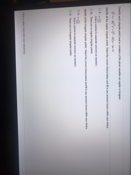 Solved Classify each singular point (real or complex) of the | Chegg.com