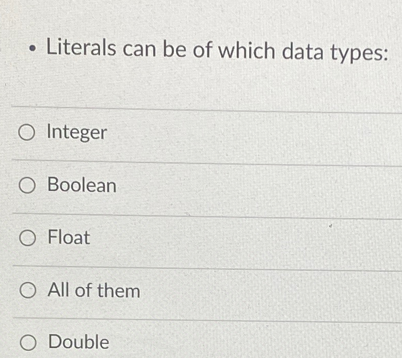 Solved Literals can be of which data | Chegg.com