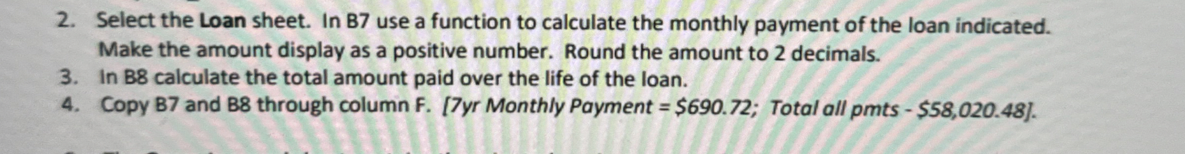Solved Select the Loan sheet. In B7 ﻿use a function to | Chegg.com