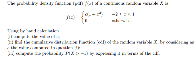 Solved f(x)={c(1+x2),-2≤x≤10 otherwise. Using by hand | Chegg.com