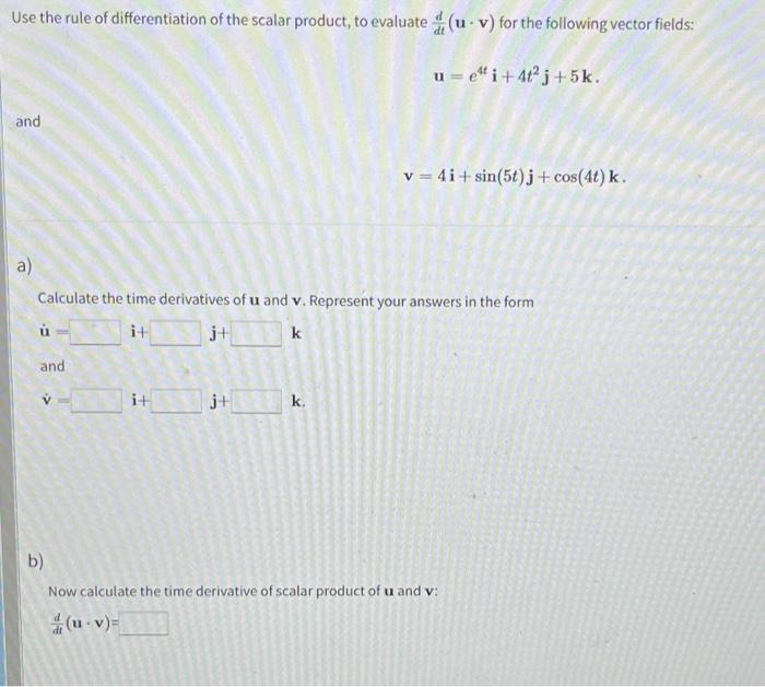 Solved Use the rule of differentiation of the scalar | Chegg.com