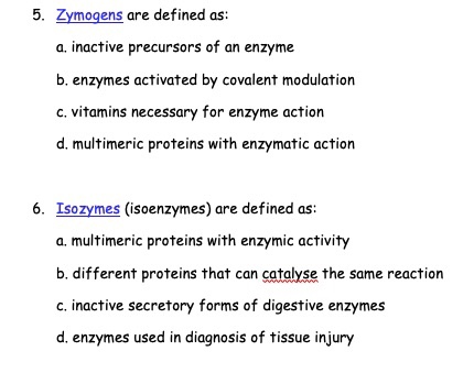 Solved 5. Zymogens are defined as: a, inactive precursors of | Chegg.com