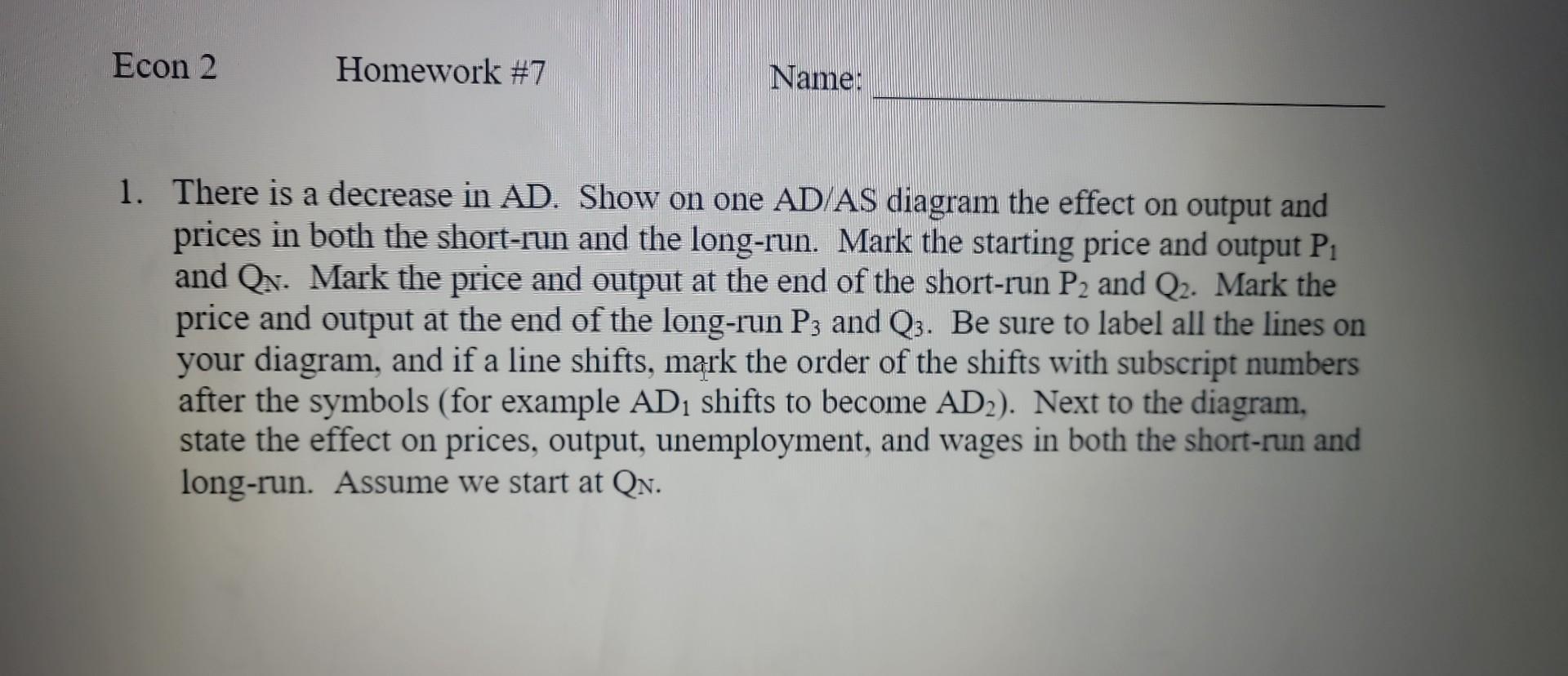 Solved 1. There is a decrease in AD. Show on one AD/AS | Chegg.com
