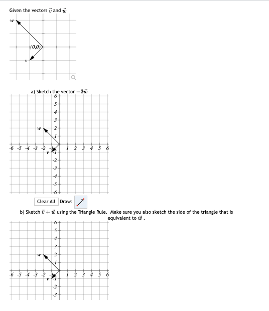 Solved Draw:b) ﻿Sketch vec(v)+vec(w) ﻿using the Triangle | Chegg.com