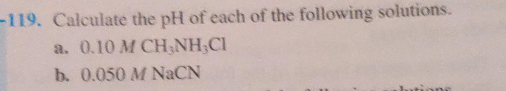 Solved -119. Calculate the pH of each of the following | Chegg.com
