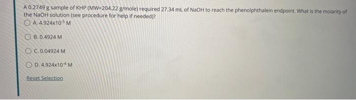 Solved A 0.2749 g sample of KHP (MW=204.22 g/mole) required | Chegg.com