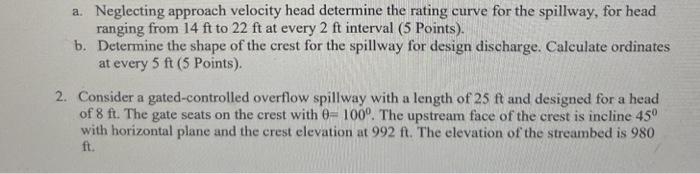 a. Neglecting approach velocity head determine the | Chegg.com