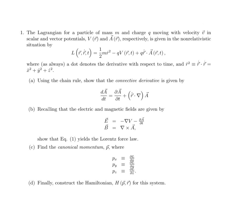 Solved 1 1. The Lagrangian for a particle of mass m and | Chegg.com