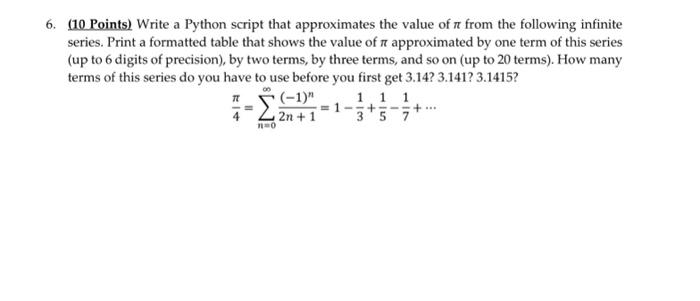 Solved 10 Points Write A Python Script That Approximates 