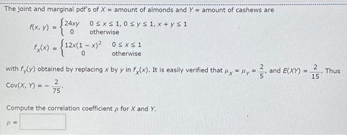 Solved The joint and marginal pdf's of X= amount of almonds | Chegg.com