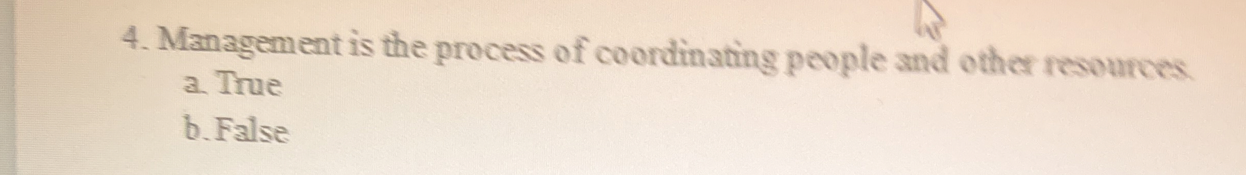 Solved Management is the process of coordinating people and | Chegg.com