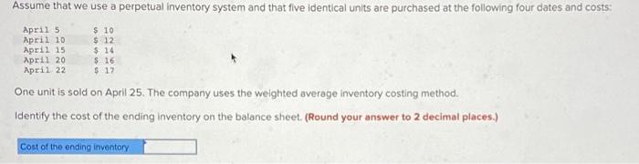 Solved Assume that we use a perpetual inventory system and | Chegg.com