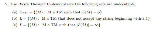 Solved Use Rice's Theorem to demonstrate the following sets | Chegg.com
