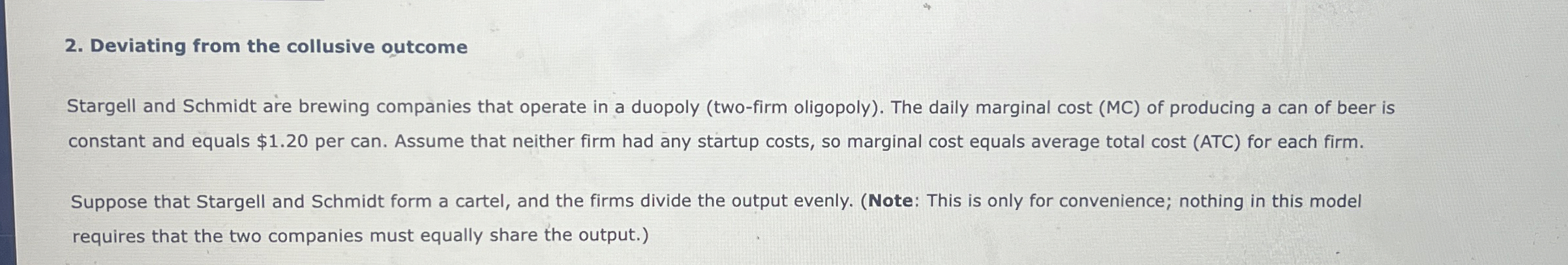 Solved Deviating from the collusive outcomeStargell and | Chegg.com
