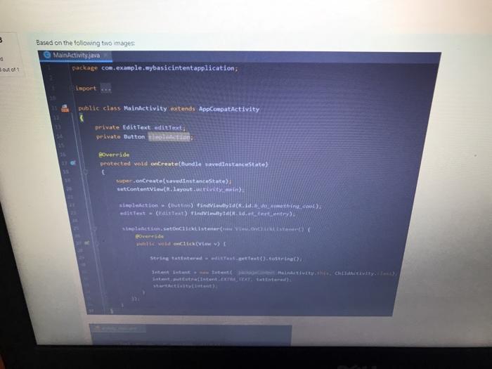 Solved B Based on the following two images MainActivity.java | Chegg.com