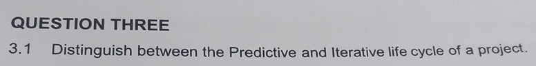 Solved QUESTION THREE3.1 ﻿Distinguish between the Predictive | Chegg.com