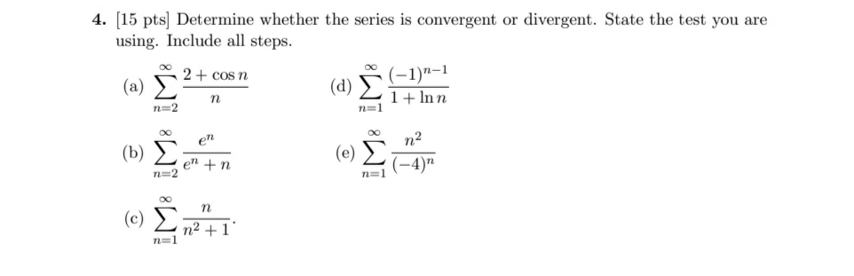 Solved [15 ﻿pts]Determine whether the series is convergent | Chegg.com