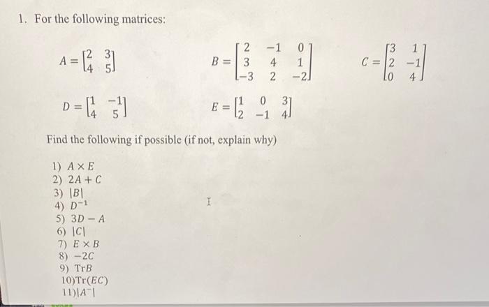 1. For the following matrices: | Chegg.com