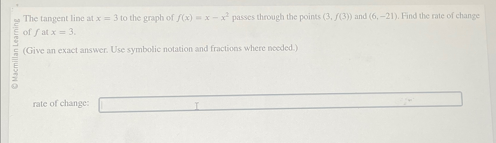 Solved The tangent line at x=3 ﻿to the graph of f(x)=x-x2 | Chegg.com