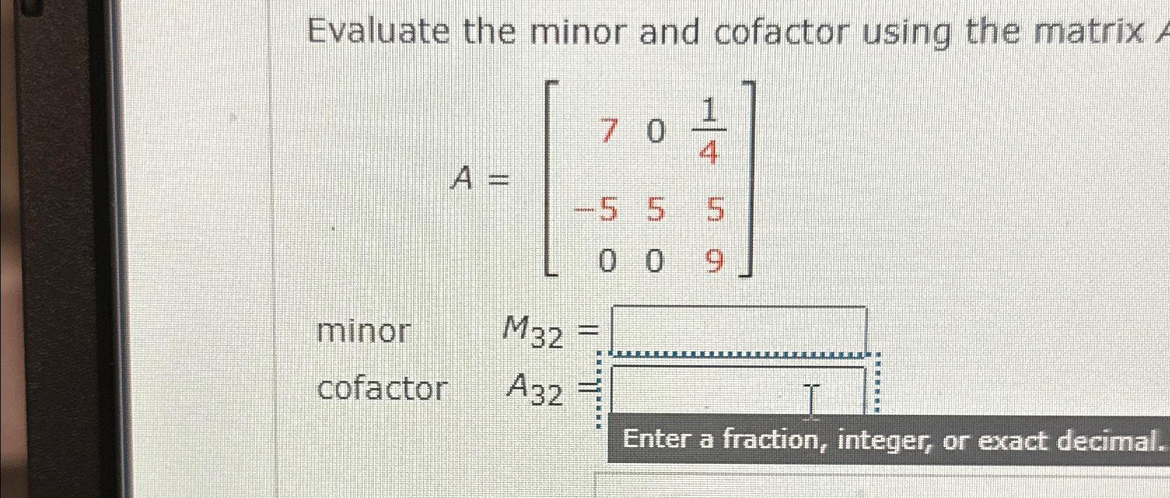 Solved Evaluate the minor and cofactor using the | Chegg.com
