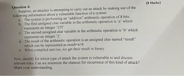 Solved Question 4: Suppose, an attacker is attempting to | Chegg.com