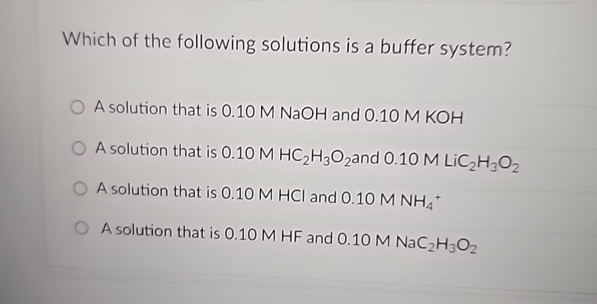 Solved Which of the following solutions is a buffer system?A | Chegg.com