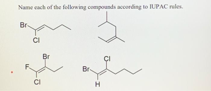 Solved Name each of the following compounds according to | Chegg.com