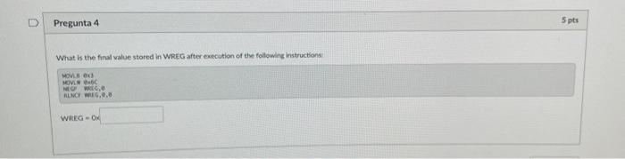 Solved What is the final value stored in Wreg after | Chegg.com