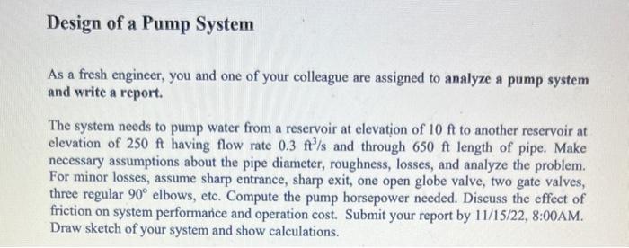 Solved Design of a Pump System As a fresh engineer, you and | Chegg.com