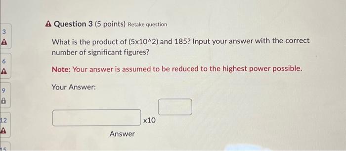 Solved Question 3 (5 points) Retake question What is the | Chegg.com