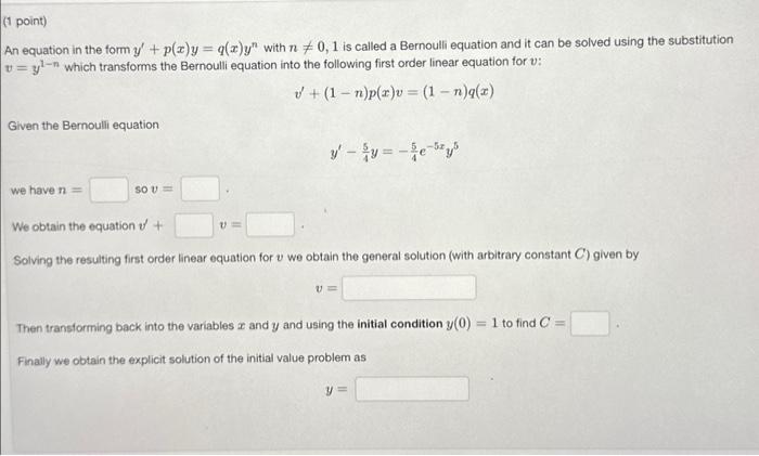Solved (1 point) An equation in the form y' + p(x) y = | Chegg.com
