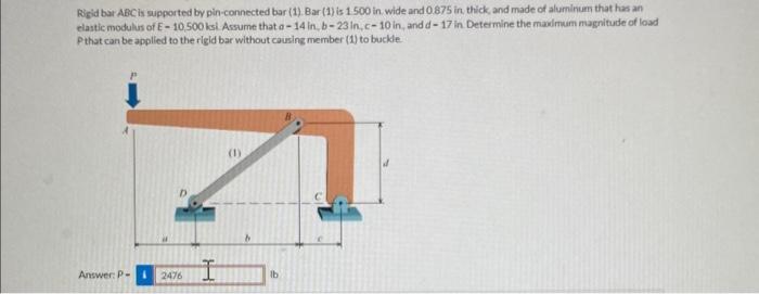 Solved Rigid bar ABC is supported by pin-connected bar (1). | Chegg.com