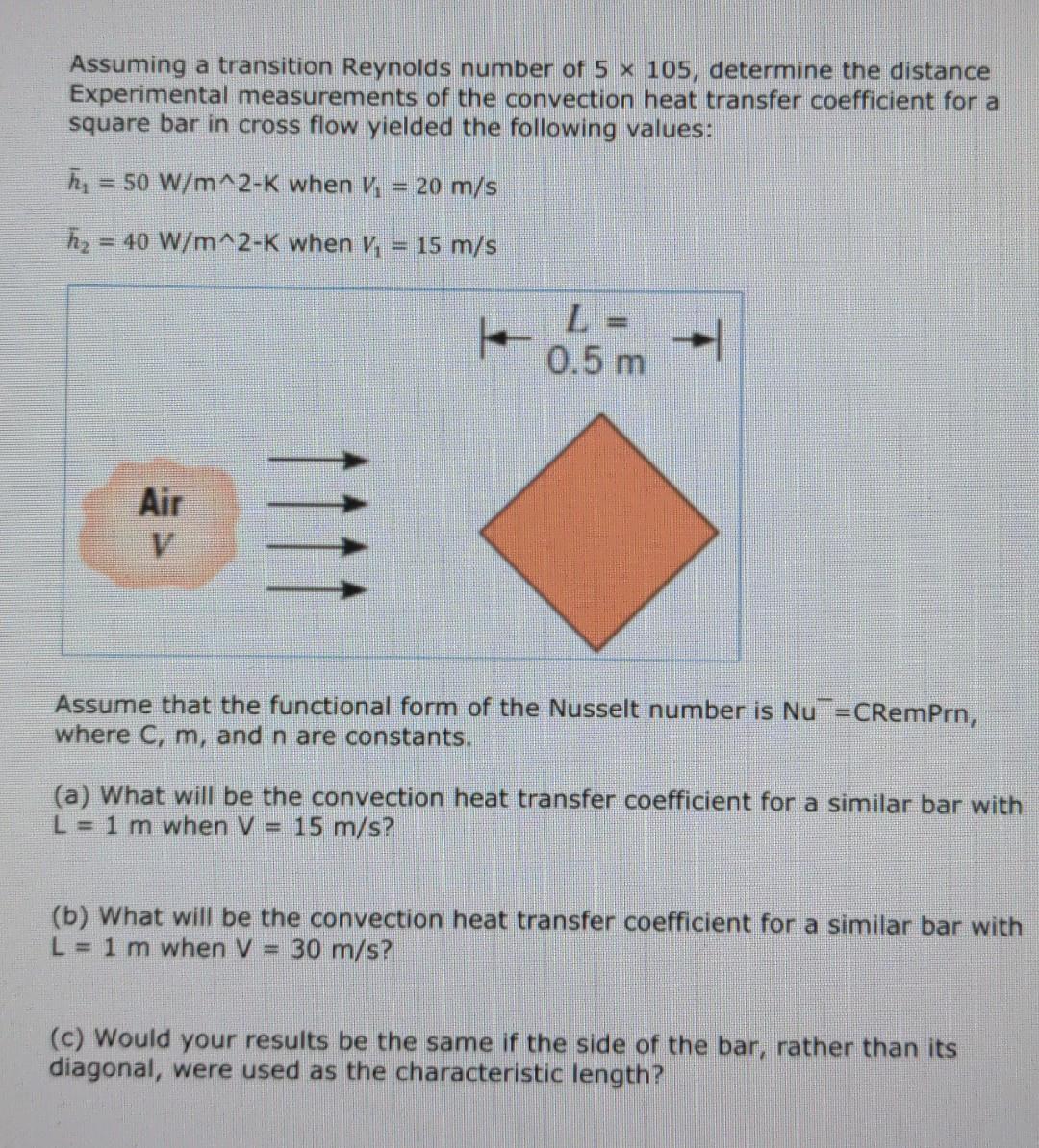 Solved Assuming a transition Reynolds number of 5 x 105, | Chegg.com