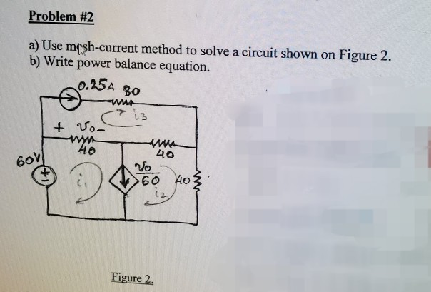 Solved Problem #2 a) Use mesh-current method to solve a | Chegg.com