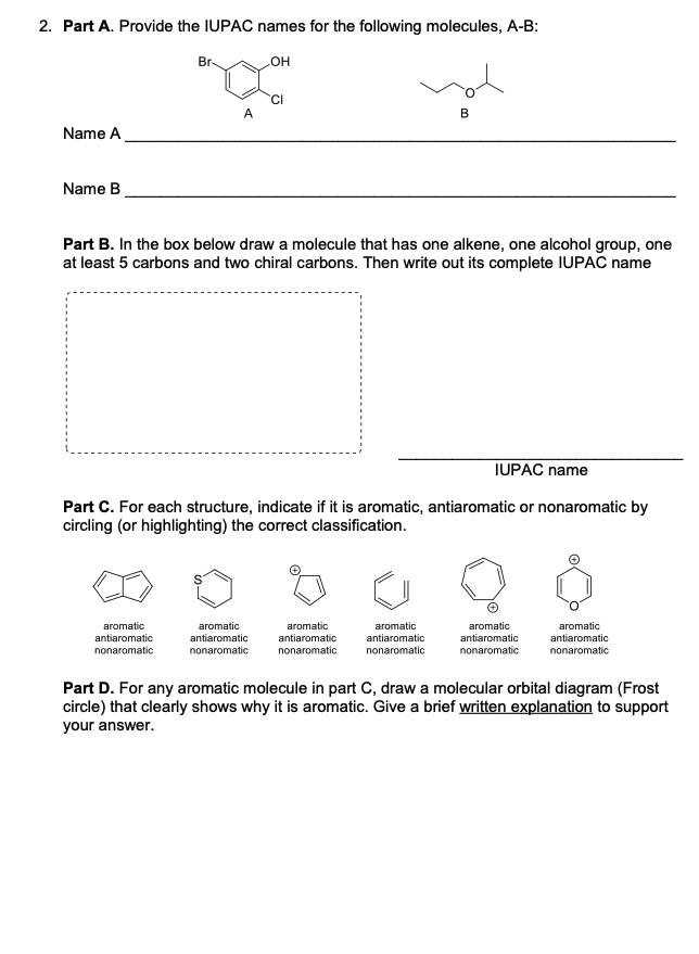 Solved 2. ﻿Part A. ﻿Provide the IUPAC names for the | Chegg.com
