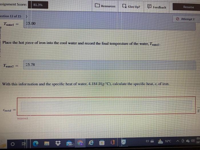 Solved With this information and the specific heat of water, | Chegg.com