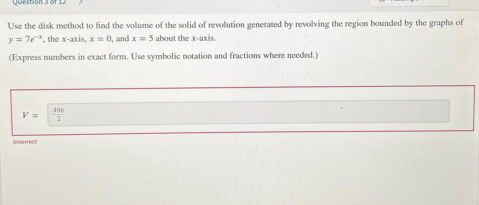 Solved Use the disk method to find the volume of the solid | Chegg.com