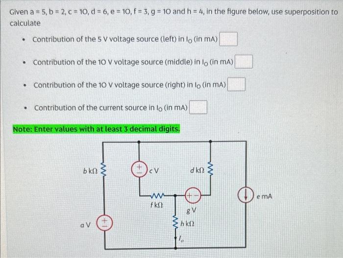 Solved Given a=5,b=2,c=10,d=6,e=10,f=3,g=10 and h=4, in the | Chegg.com