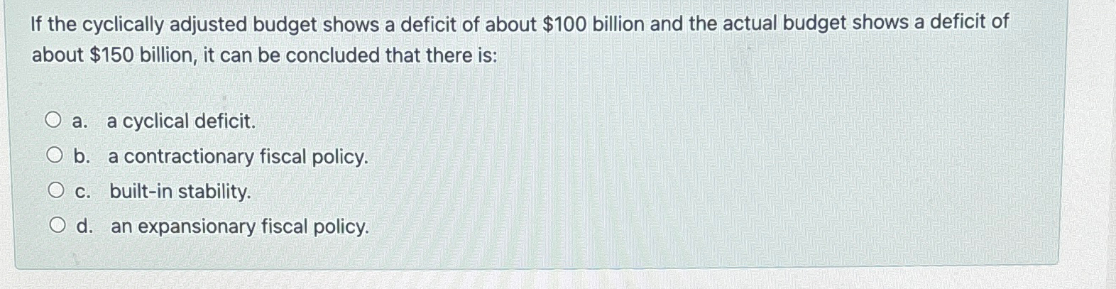 Solved If the cyclically adjusted budget shows a deficit of | Chegg.com