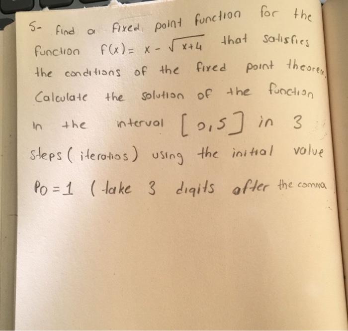 5 Find A Fixed Point Function For The Function 